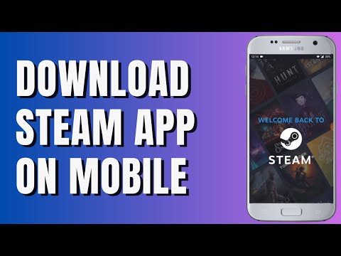 How To Download & Install Steam App on Mobile