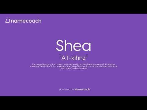 How to Pronounce Shea