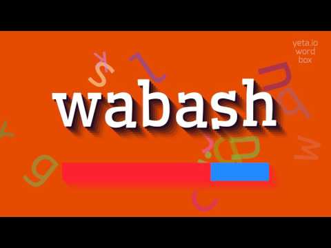 WABASH - HOW TO PRONOUNCE IT? #wabash