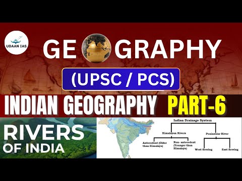 RIVER SYSTEM IN INDIA | INDIAN GEOGRAPHY | PART-6 | UPSC