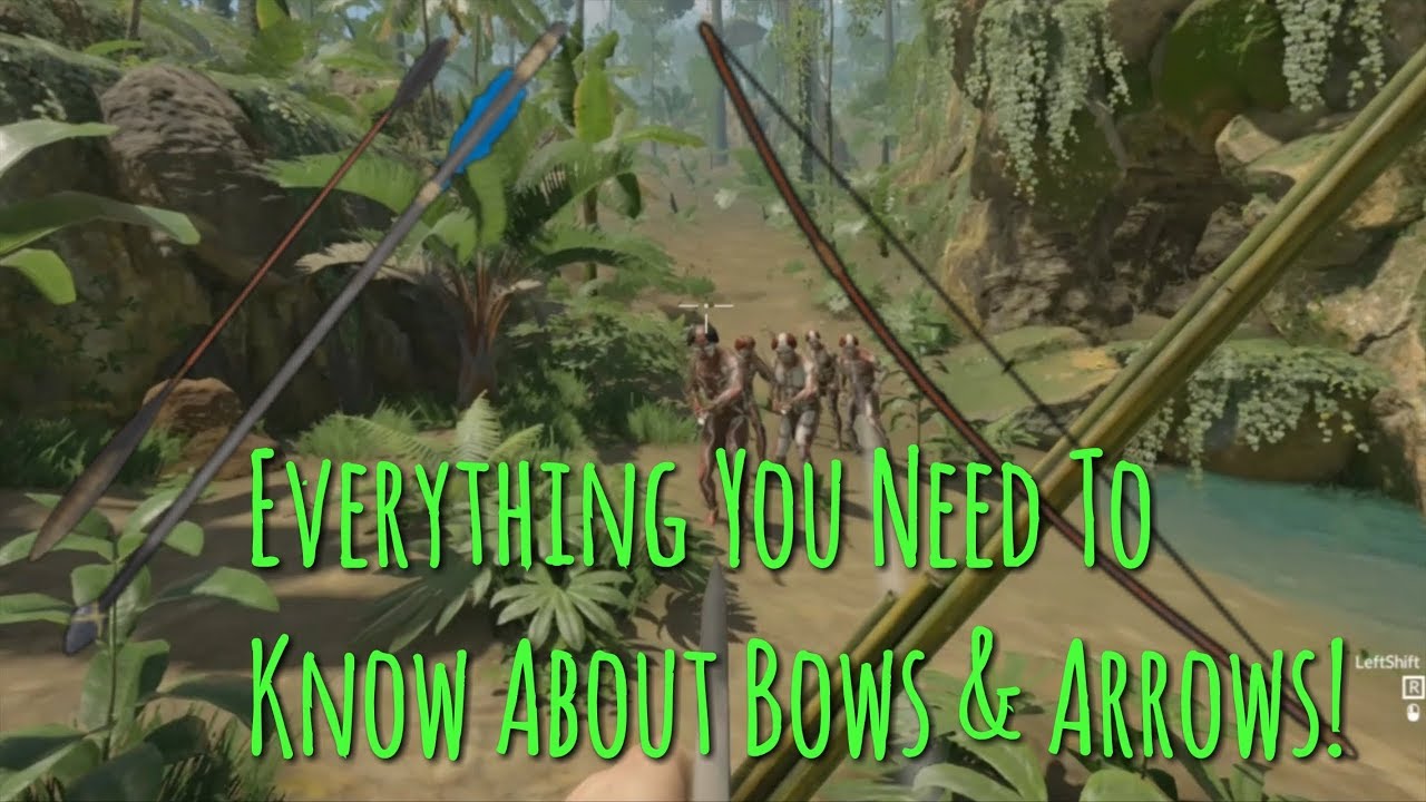Everything You Need To Know About Bows & Arrows! | Green Hell