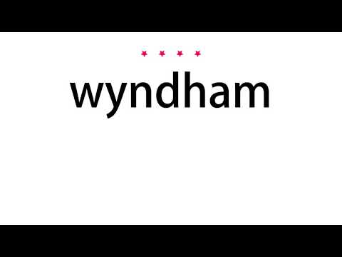 How to pronounce wyndham - Vocab Today