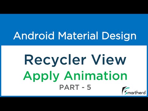 Learn 210 Android Recycler View Apply ANIMATION on List Items Material Design Part 5 - Mind Luster