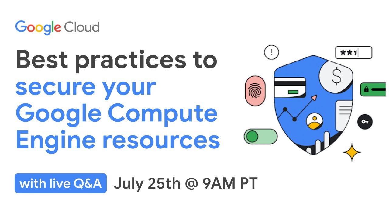 Best practices to secure your Google Compute Engine resources