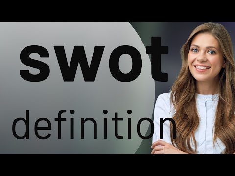 Swot • meaning of SWOT