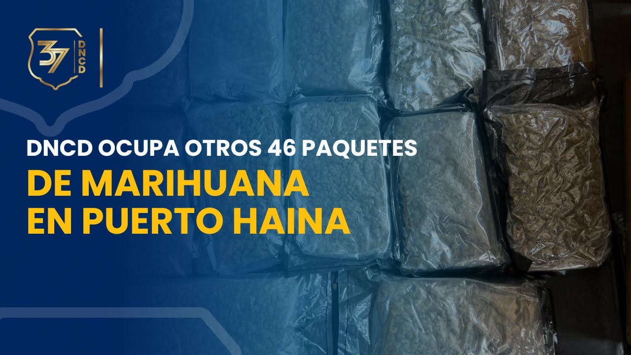 DNCD OCUPA OTROS 46 PAQUETES DE MARIHUANA EN OPERATIVOS DE INTERDICCIÓN EN PUERTO HAINA