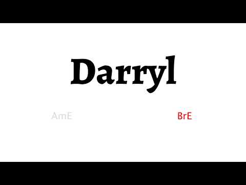How to Pronounce darryl in American English and British English