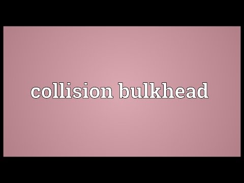 Collision bulkhead Meaning