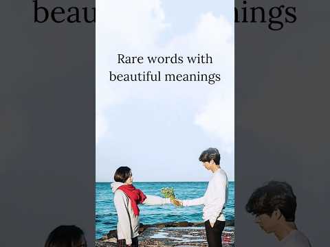 Rare words with beautiful meanings 💗 #aesthetic #youtube #shorts