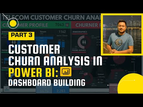 Power BI End to End Project | Churn Analysis | Dashboard Building - Final Part | Part III