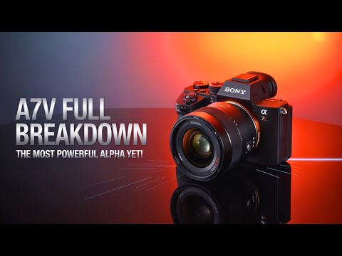 Sony A7V Full Breakdown – The Most Powerful Alpha Yet!