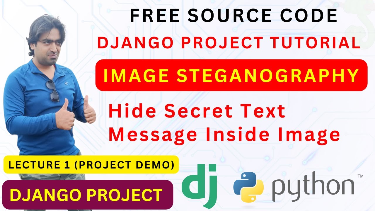 Image Steganography Project using Python Django | Free Source Code | Part 1