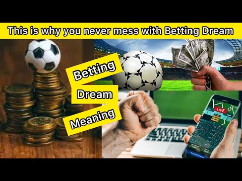 Betting Dream meaning this Dreaming is deep free secret meaning hidden real object not lucid