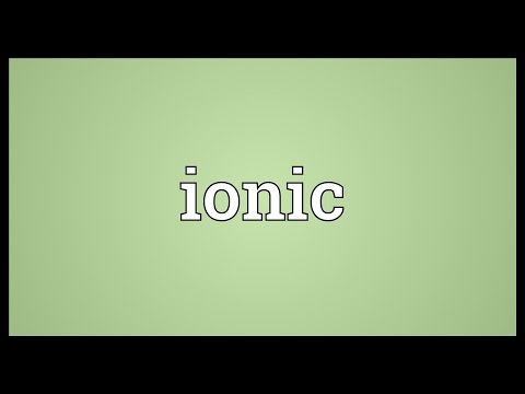 Ionic Meaning