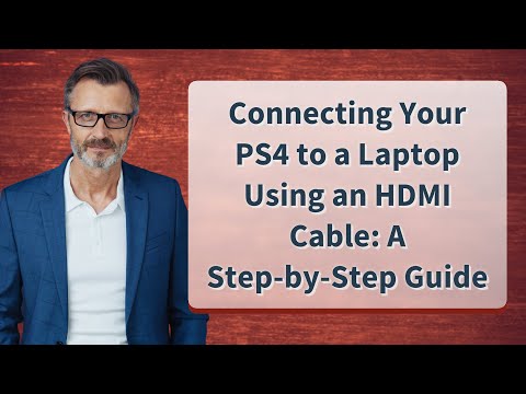 Connecting Your PS4 to a Laptop Using an HDMI Cable: A Step-by-Step Guide