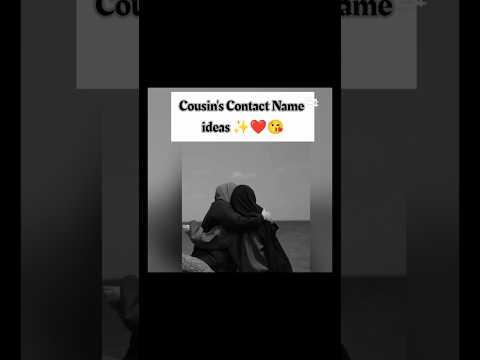 Cousin's contact name ideas ✨❤️😘|| #shortsfeed #love #couple #aesthetic #contact #trendingshorts