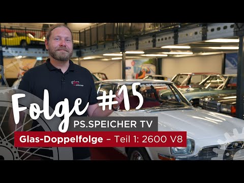 PS.SPEICHER TV #15: Glas-Doppelfolge - Teil 1/ Glas 2600 V8