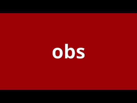 what is the meaning of obs.