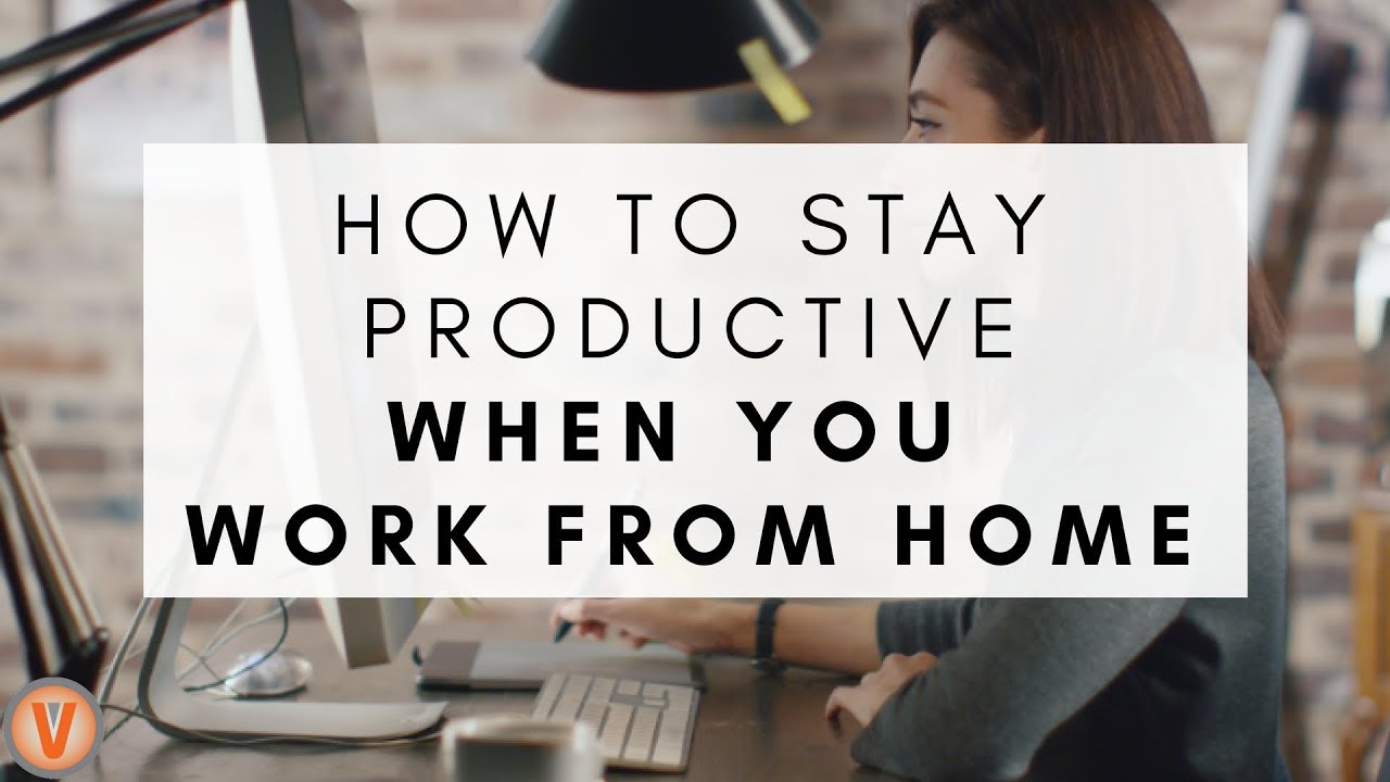 6 Tips for Staying Productive while Working From Home | Virtual Vocations