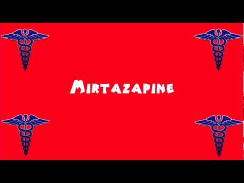 Pronounce Medical Words ― Mirtazapine
