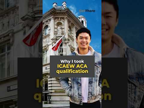 Why I took ICAEW ACA qualification