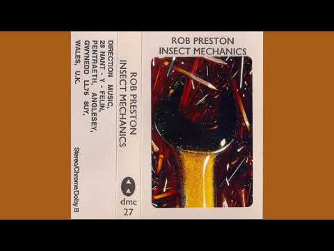 Rob Preston - Insect Mechanics (full album)