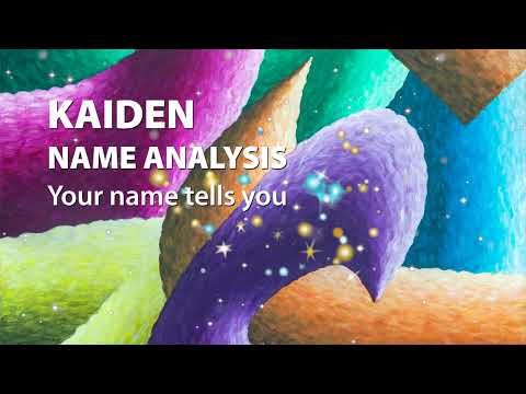 KAIDEN Name Analysis / Your name tells you