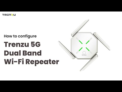 How to Configure Trenzu 5G Dual Band WiFi Range Extender