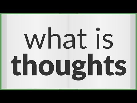 Thoughts | meaning of Thoughts