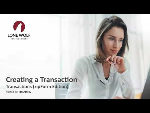 zipForm Webinar: Create a Transaction From Start to Finish