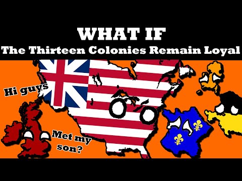 What if the American Revolution NEVER Happened