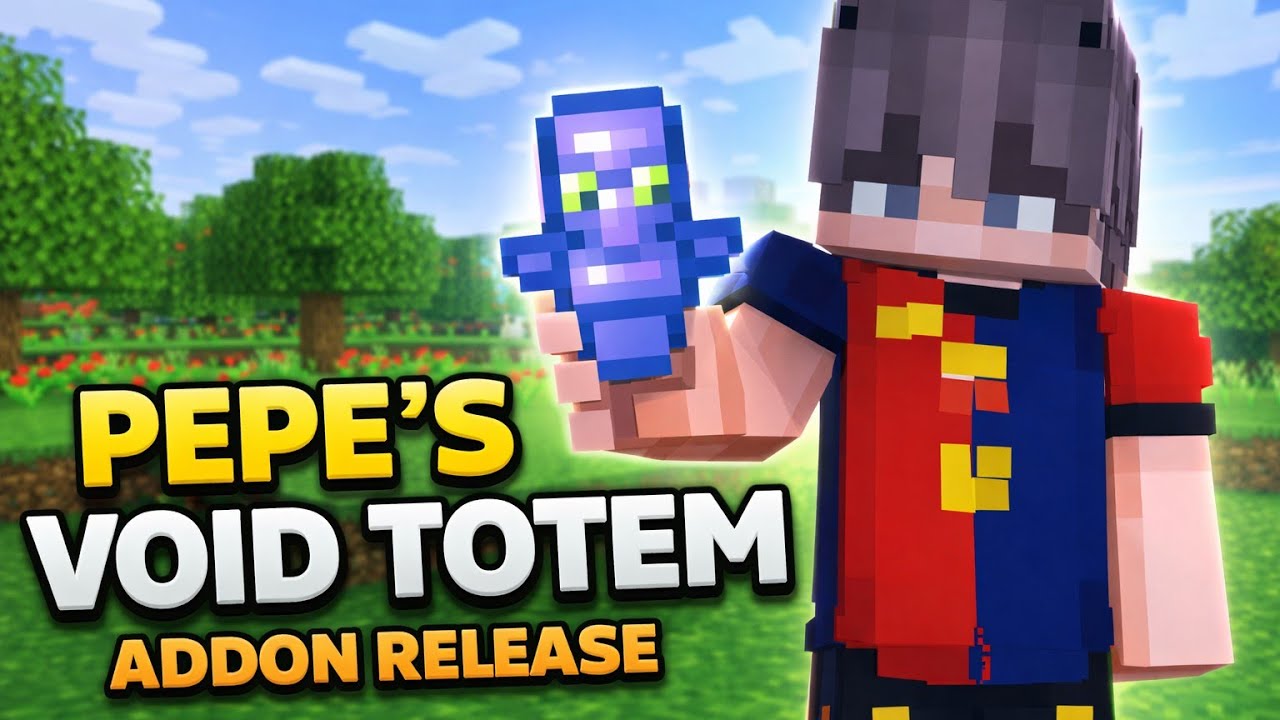 Pepe's Void Totem Addon Release for MCPE/MCBE | 1.21+ 