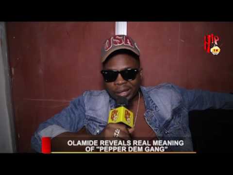 OLAMIDE REVEALS REAL MEANING OF "PEPPER DEM GANG" (Nigerian Entertainment News)