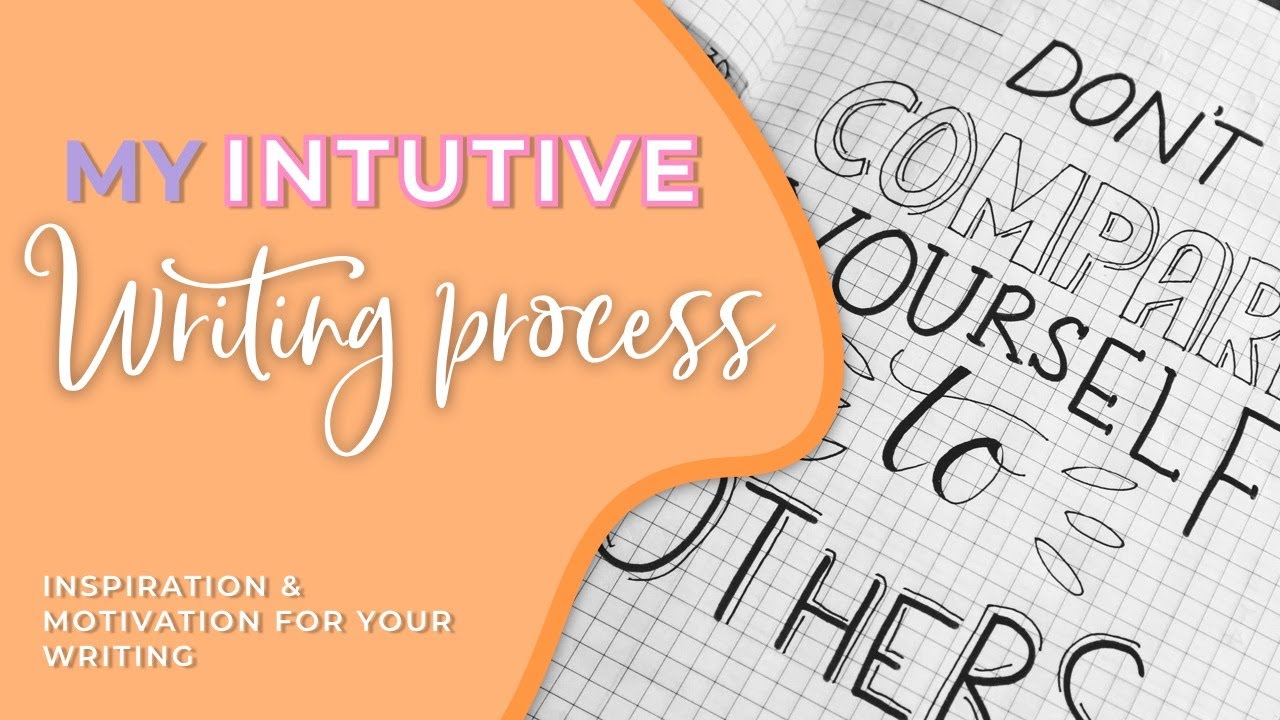 My Intuitive Writing Process