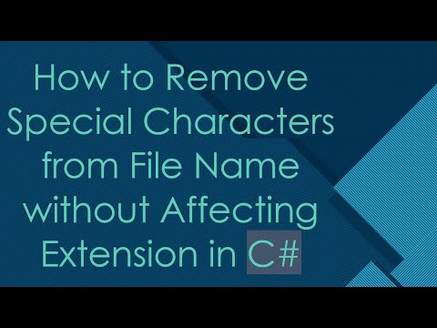 How to Remove Special Characters from File Name without Affecting Extension in C#