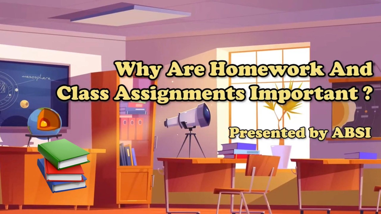 Why Are Homework And Class Assignments Important?📚