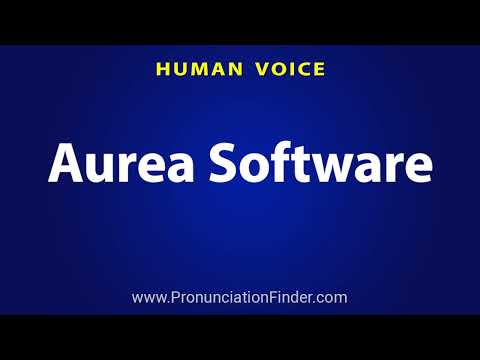 How To Pronounce Aurea Software