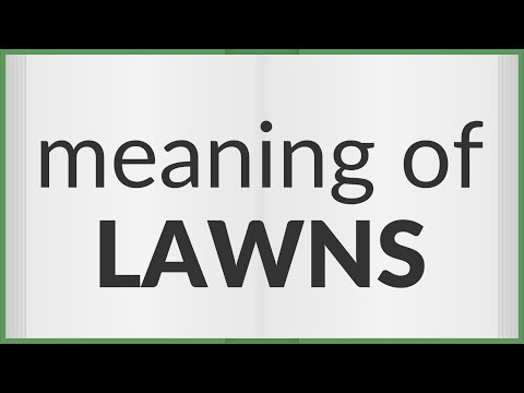 Lawns | meaning of Lawns