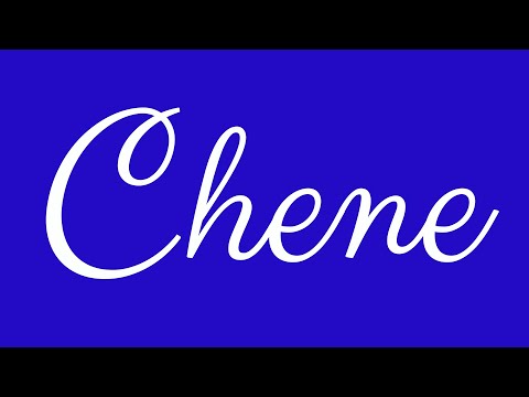 Learn how to Write the Name Chene Signature Style in Cursive Writing