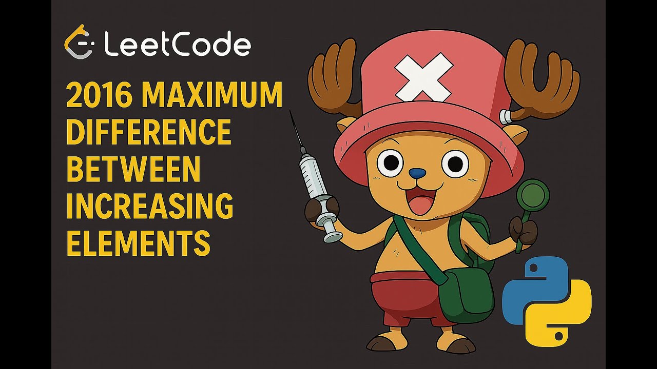 2016. Maximum Difference Between Increasing Elements | LeetCode Easy Python Solution Explained 🔥