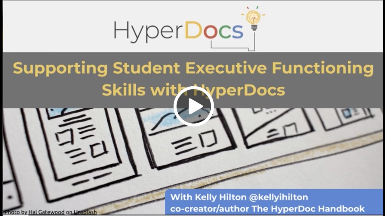Supporting Student Executive Functioning Skills with HyperDocs