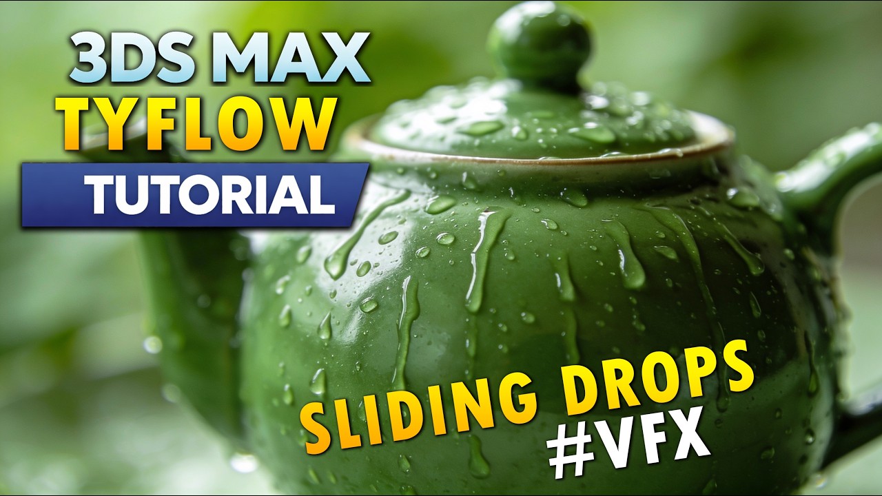 tyFlow Tutorial: Sliding Water Drops on Objects (3ds Max)