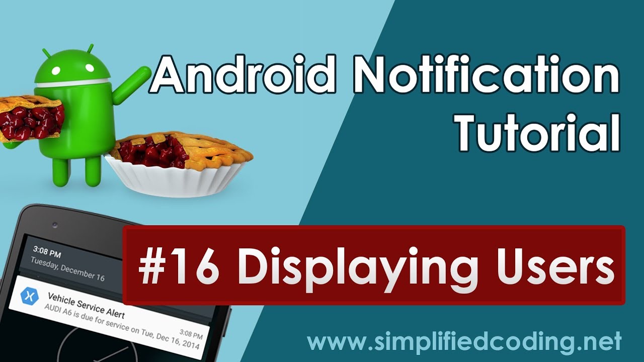 #16 Android Notification Tutorial - Displaying Users
