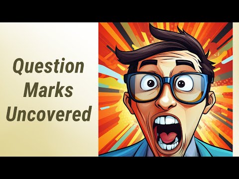Unlocking the Mystery of Question Marks