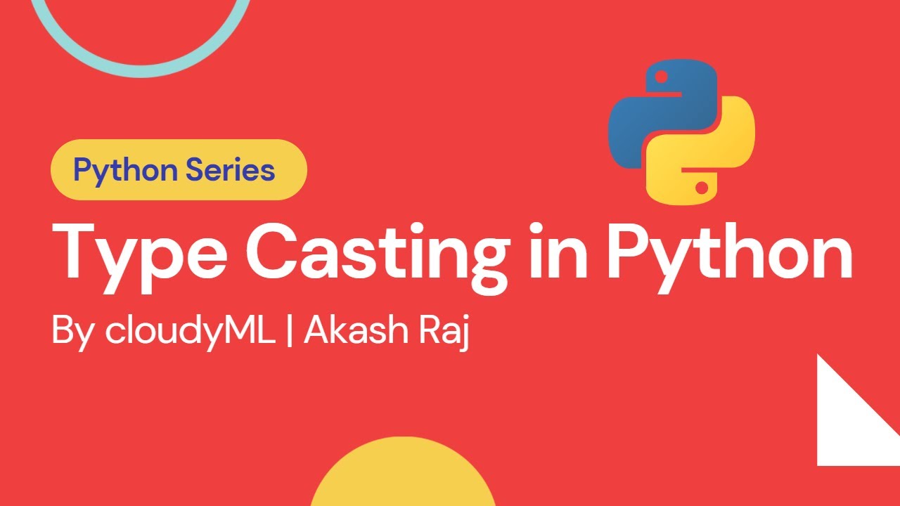7. Type Casting in Python | cloudyML