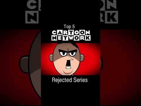 Cartoon Network Rejected Shows