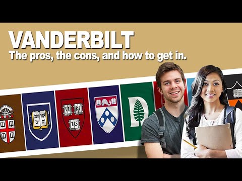 Vanderbilt University: The pros, the cons, and how to get in