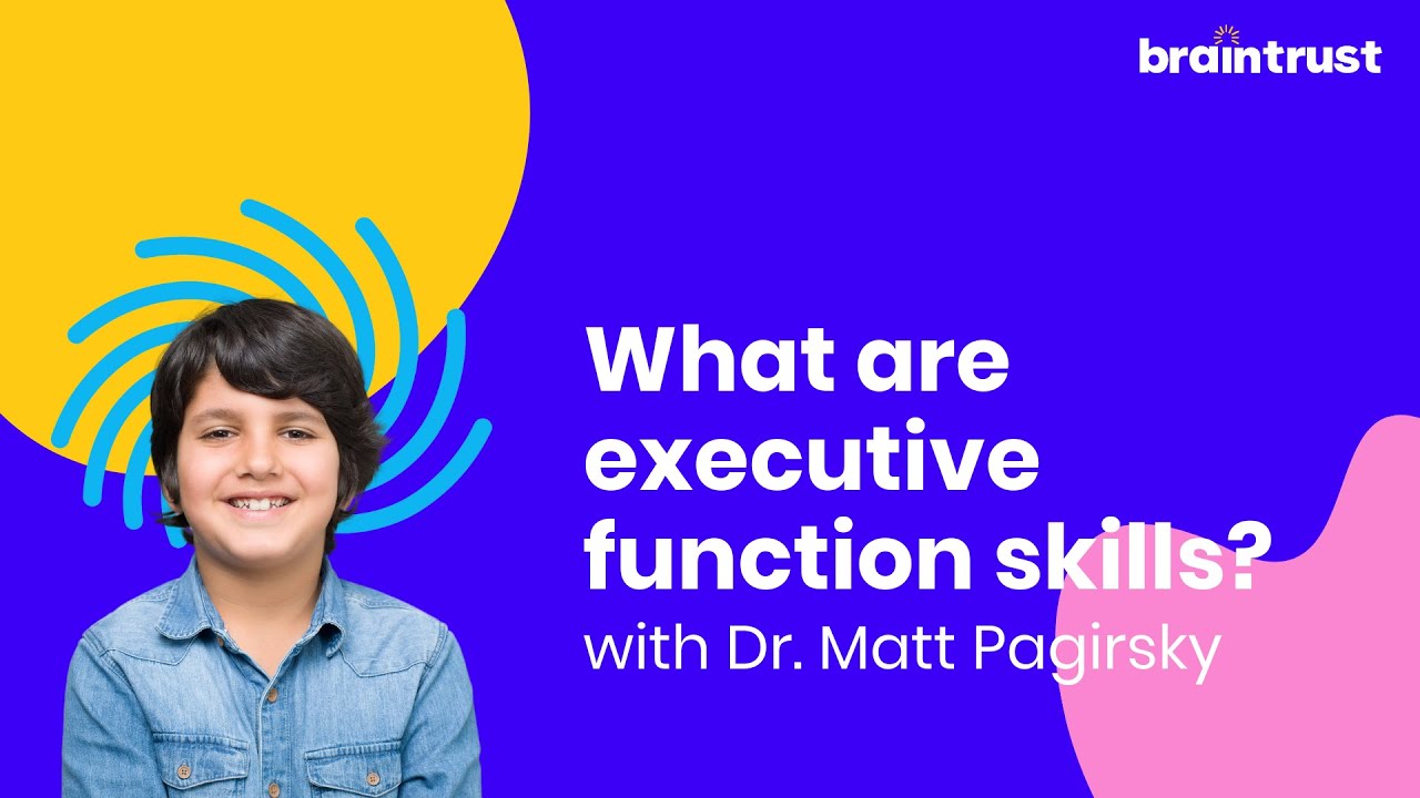 What Are Executive Function Skills?