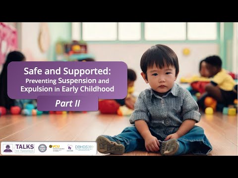 Safe and Supported: Preventing Suspension and Expulsion in Early Childhood (Part II) | ToTs