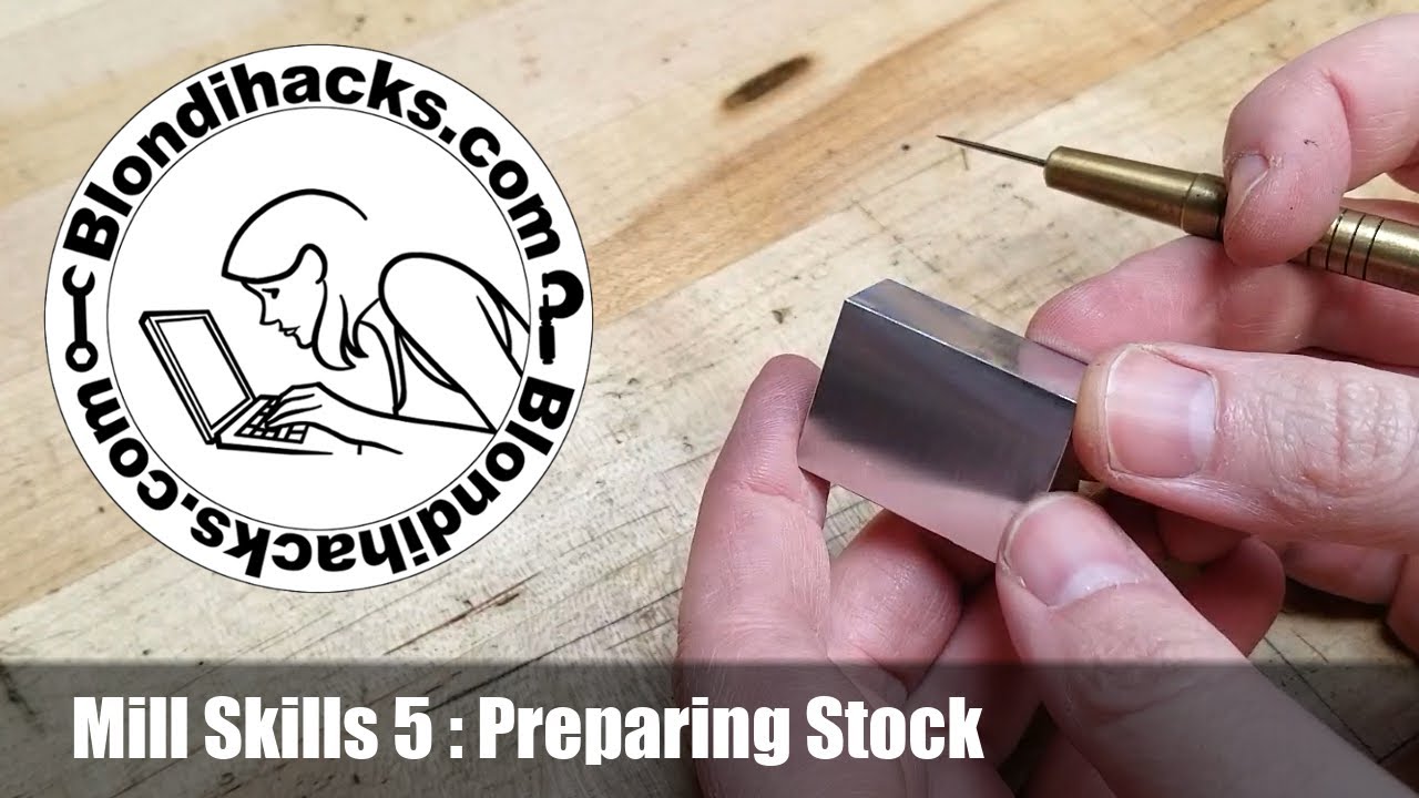 Vertical Mill Tutorial 5 : Preparing Stock